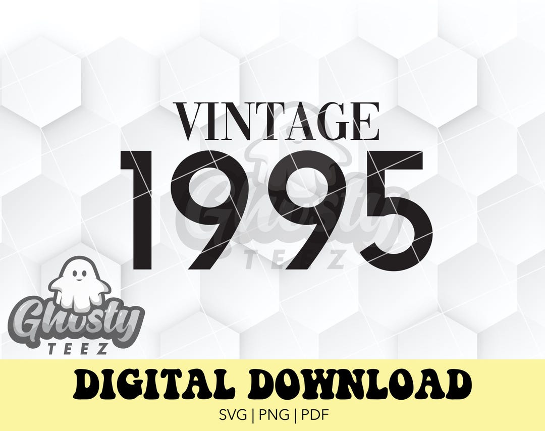 Vintage 1995 SVG, 30th Birthday Png, Vintage Since 1995 Digital ...