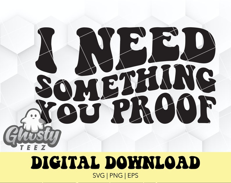 I Need Something You Proof SVG Country Concert Svg Download - Etsy