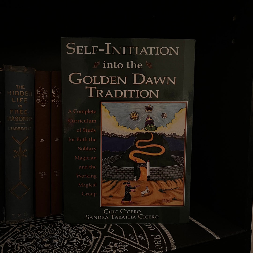 Self Initiation Into the Golden Dawn Tradition - Occult Books, Enochian ...