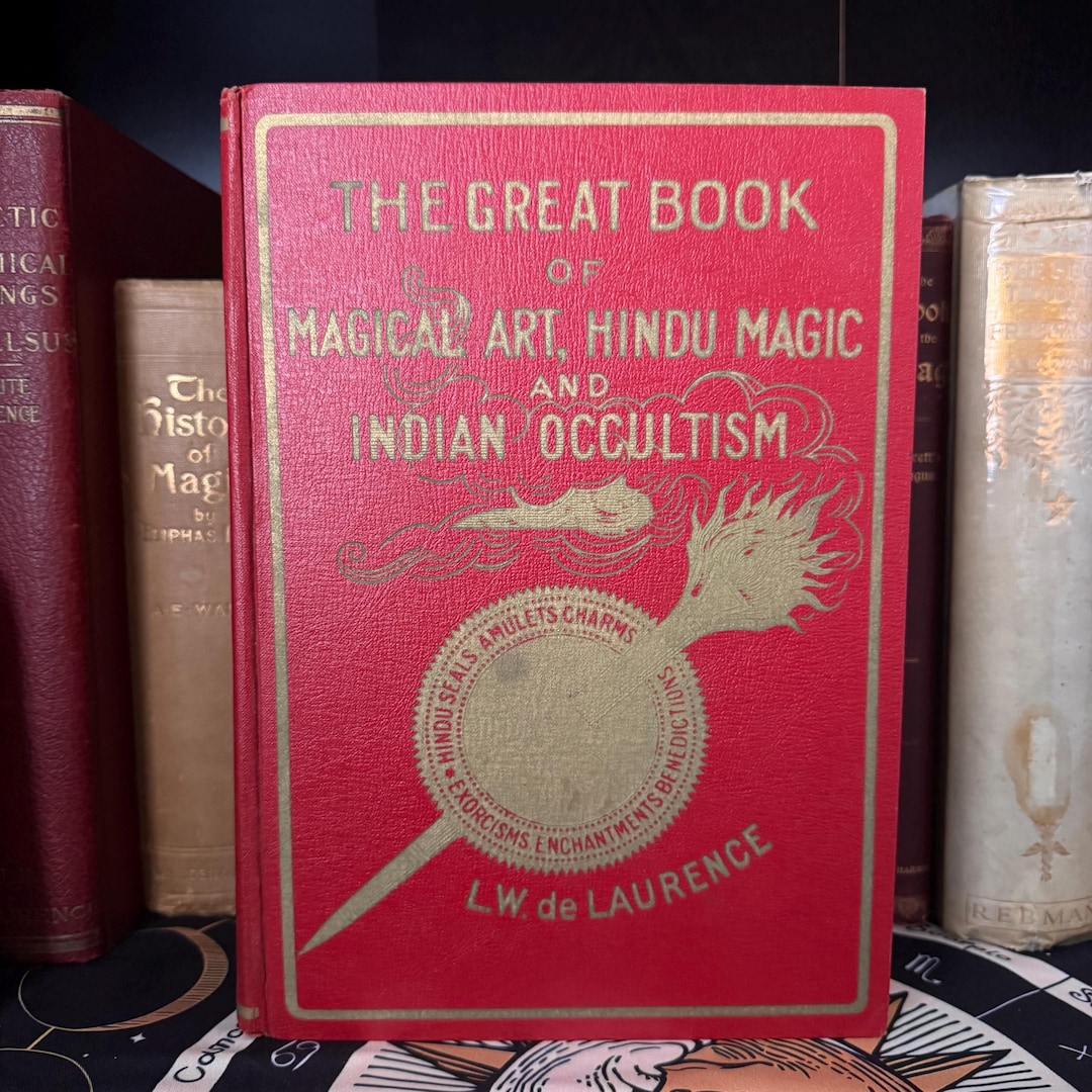 The Great Book of Magical Art Hindu Magic & Indian Occultism, L. W. De ...