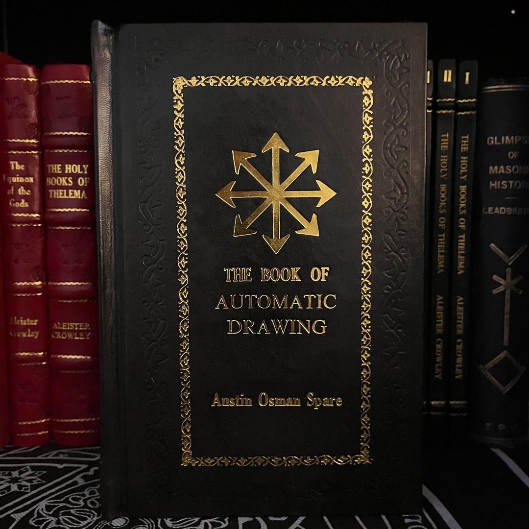 The Book of Automatic Drawing, by Austin Osman Spare Occult Books Magic ...