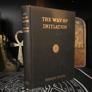 The Way of Initiation, by Rudolf Steiner (1911) First Edition - Rare ...