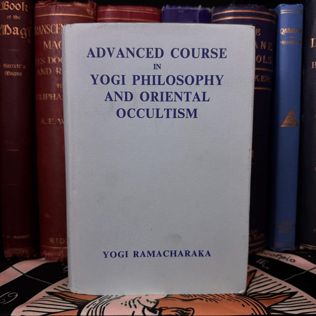 Advanced Couse in Yogi Philosophy, Yogi Ramachakra ~ Ancient Mysteries ...