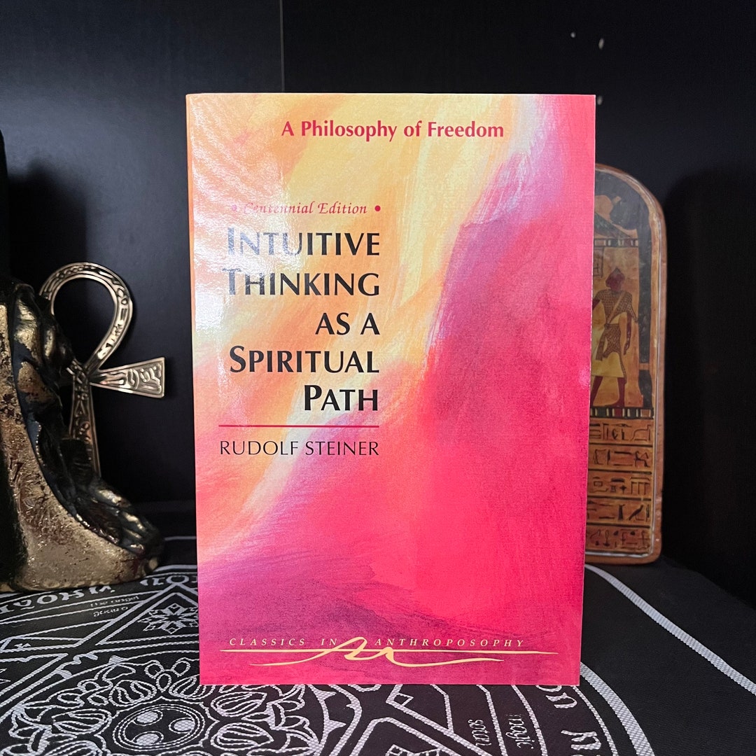 Intuitive Thinking as a Spiritual Path, by Rudolf Steiner - Hermeticism ...