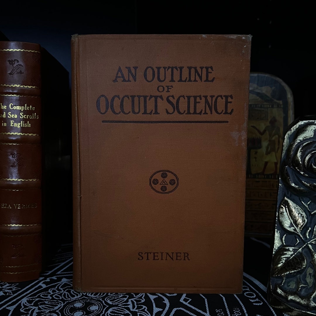 An Outline of Occult Science, by Rudolf Steiner (1922) - Anthroposophy ...