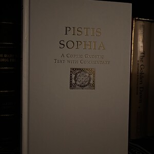 Pistis Sophia, a Coptic Gnostic Text, by Hurtak Occult, Apocrypha ...
