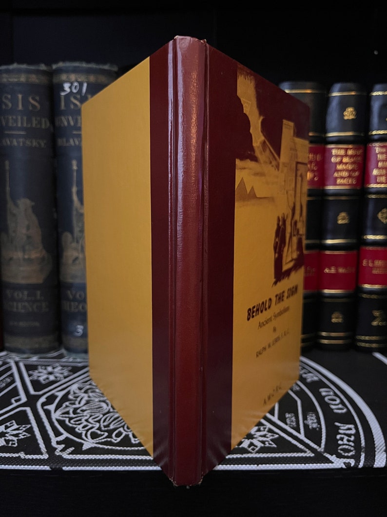 Behold the Sign Ancient Symbolism, by Ralph M. Lewis F.R.C AMORC Book ...