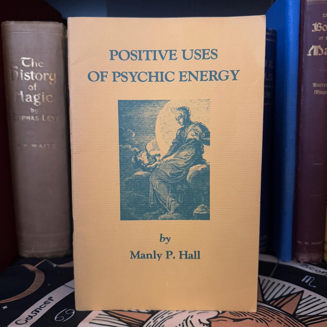 Positive Uses of Psychic Energy, Manly P Hall - Occult Esotericism ...