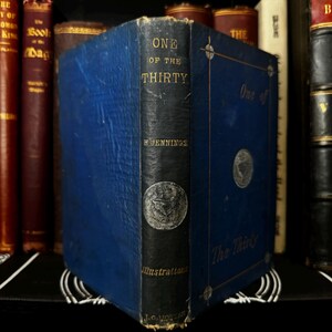 One of the Thirty, A Strange History, by Hargrave Jennings (1873, First ...