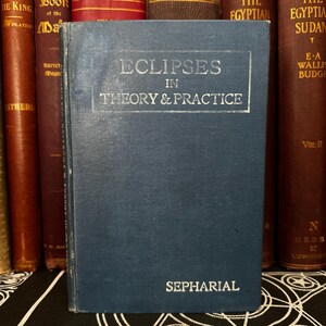 Eclipses in Theory & Practice, by Sepharial (1915, First Edition ...