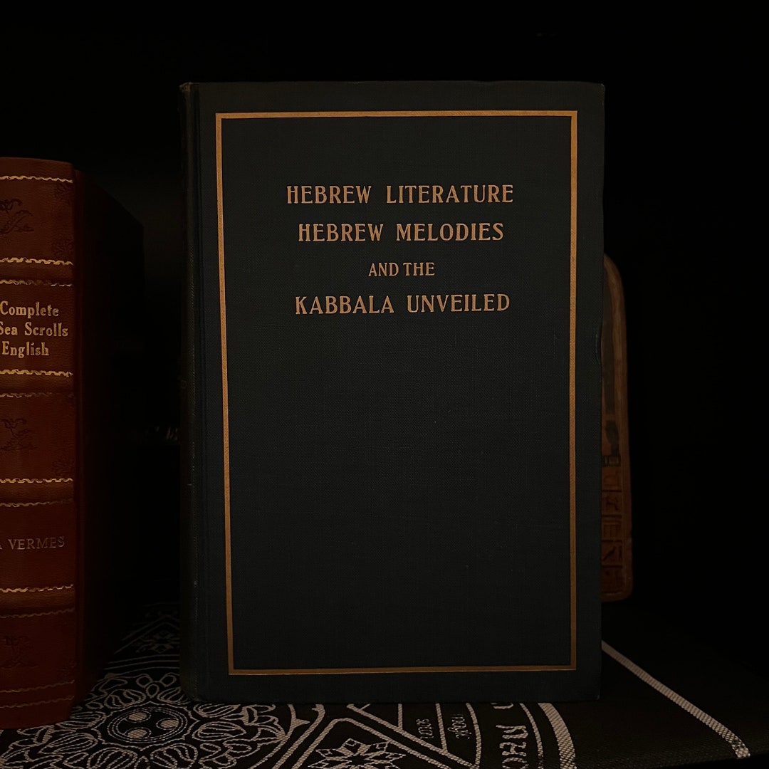 Hebrew Literature Hebrew Melodies, and Kabbala Unveiled - Occult Book ...