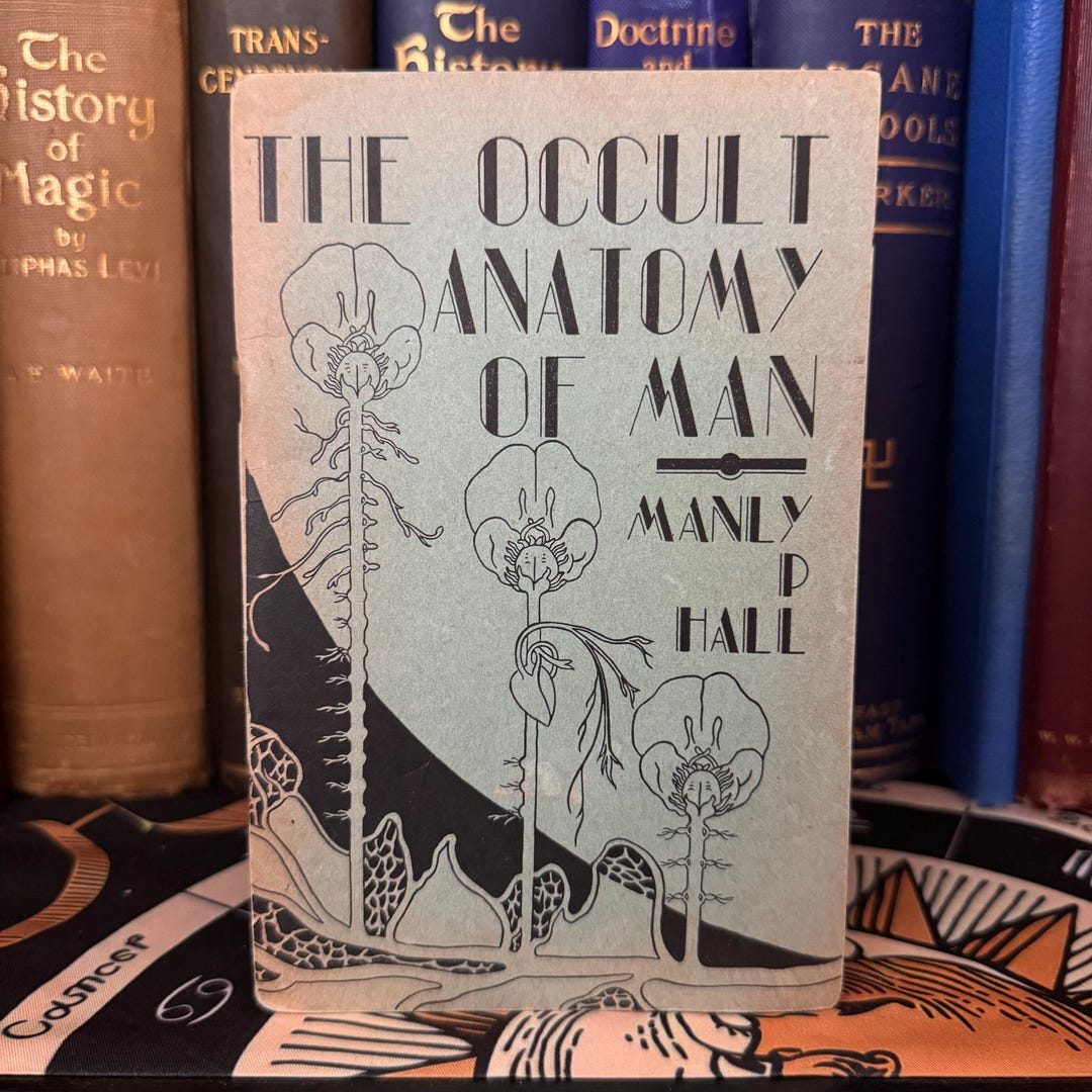 The Occult Anatomy of Man & Occult Masonry, by Manly P Hall - Forbidden ...