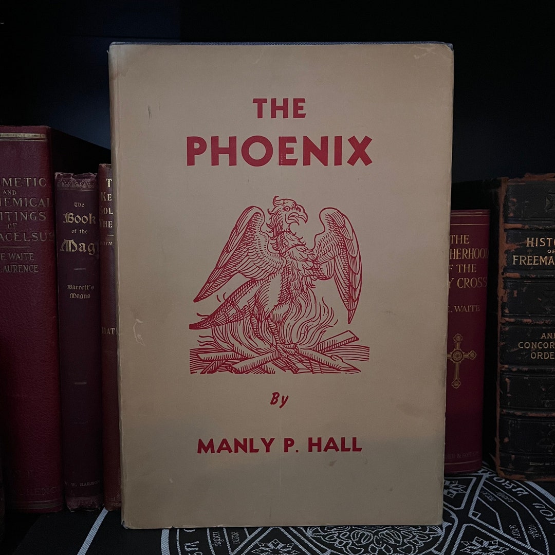 The Phoenix, by Manly P Hall (1960) - Occult, Rosicrucian, Freemasonry ...