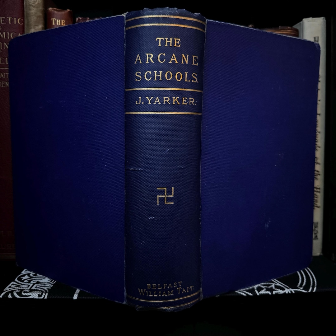 The Arcane Schools, by John Yarker (1909, First Edition) - Scarce ...
