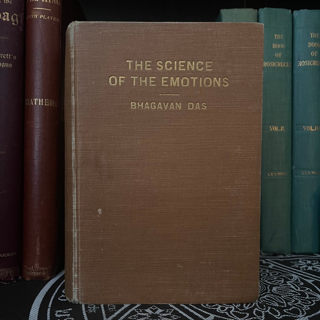 The Science of the Emotions, by Bhagavan Das (1924) - Occult ...