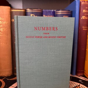 Numbers Their Occult Powers and Mystic Virtues, by W. Wynn Westcott ...
