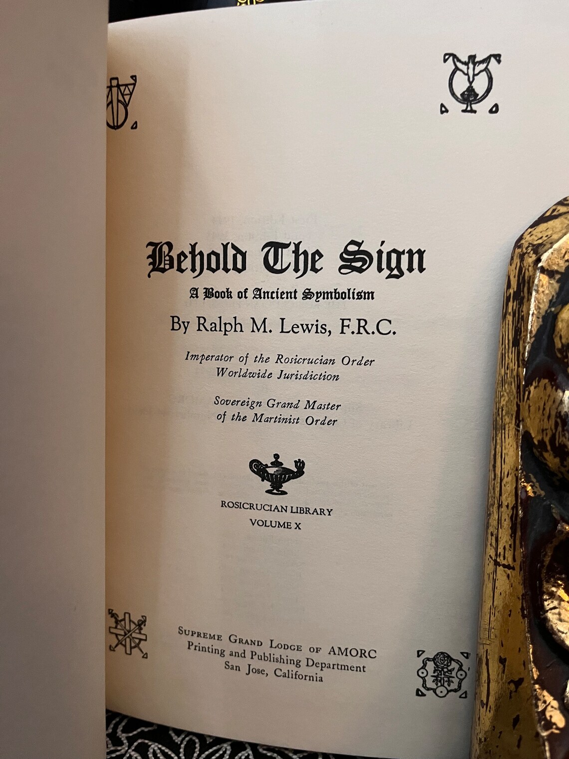 Behold the Sign Ancient Symbolism, by Ralph M. Lewis F.R.C - AMORC Book ...