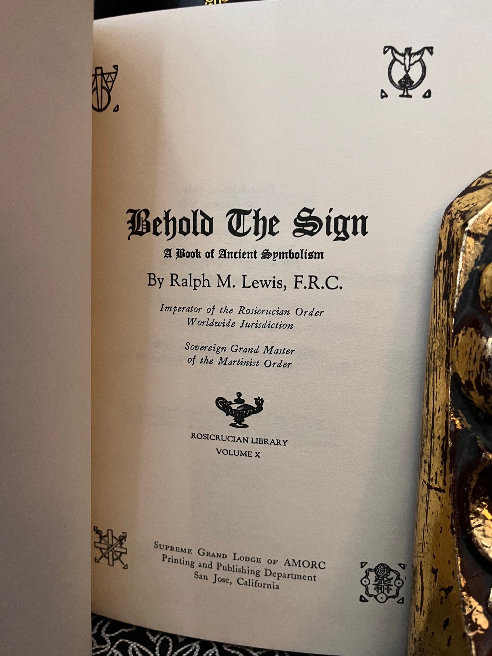 Behold the Sign Ancient Symbolism, by Ralph M. Lewis F.R.C - AMORC Book ...