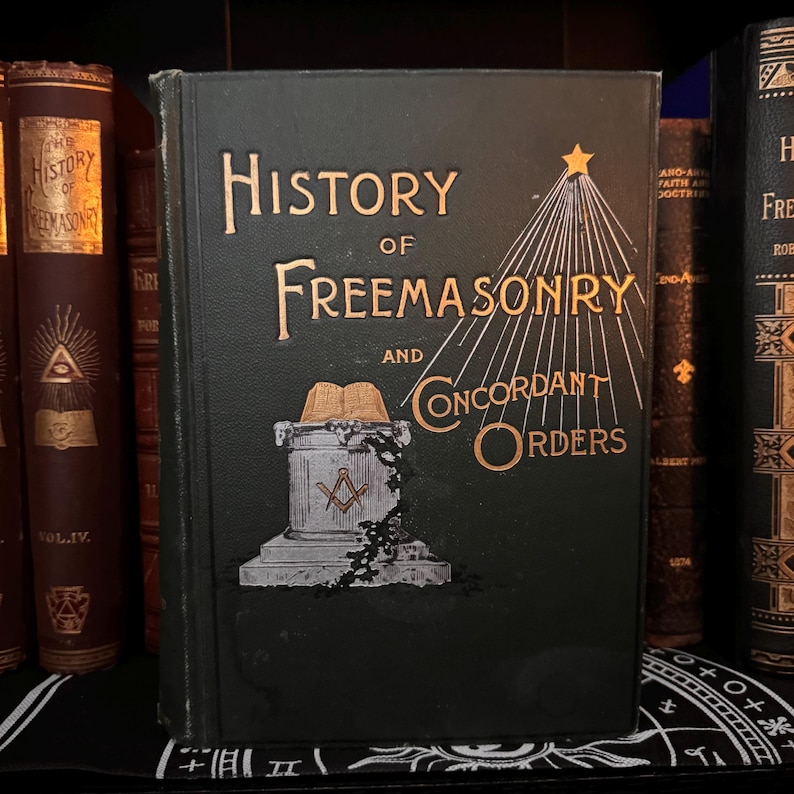 History of Freemasonry and Concordant Orders (1892) Masonic Fraternity ...