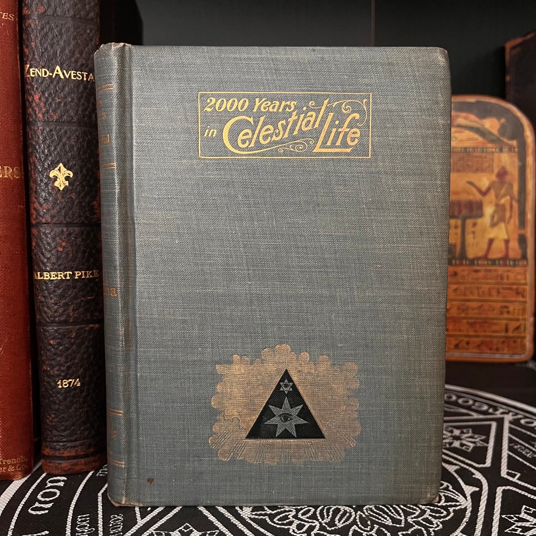 2000 Years in Celestial Life (1901) - Occult, New Age, Theosophy ...