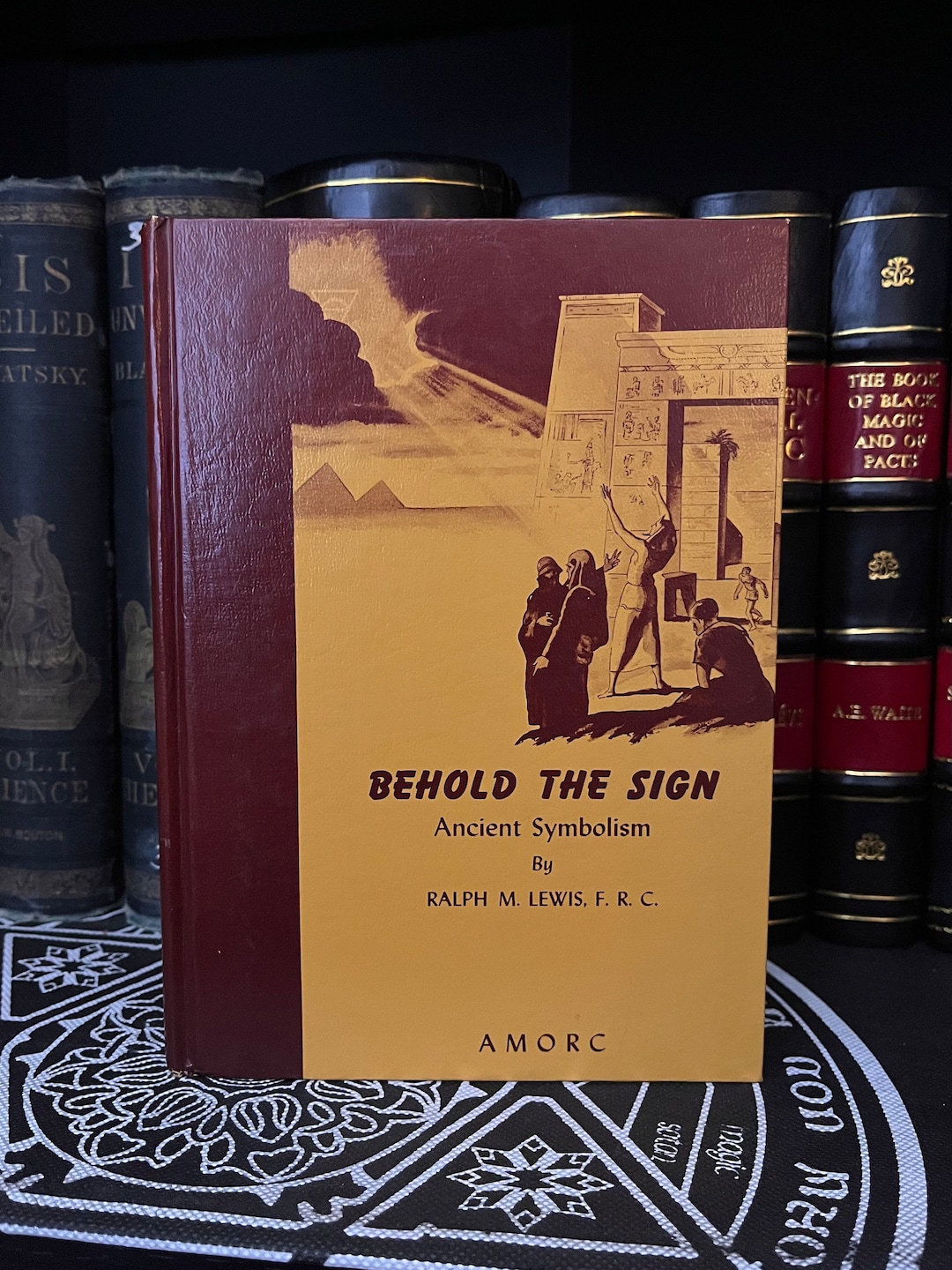 Behold the Sign Ancient Symbolism, by Ralph M. Lewis F.R.C - AMORC Book ...