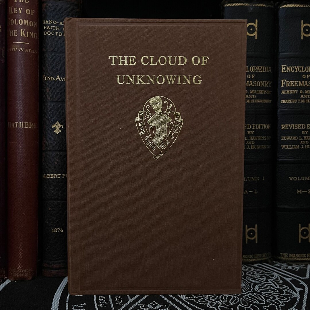 The Cloud of Unknowing, & the Book of Privy Counselling - Occult ...