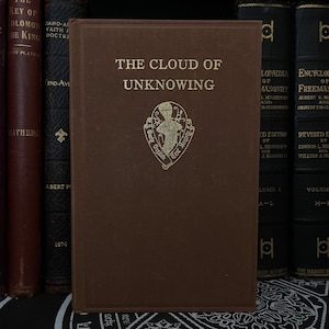 The Cloud of Unknowing, & the Book of Privy Counselling - Occult ...