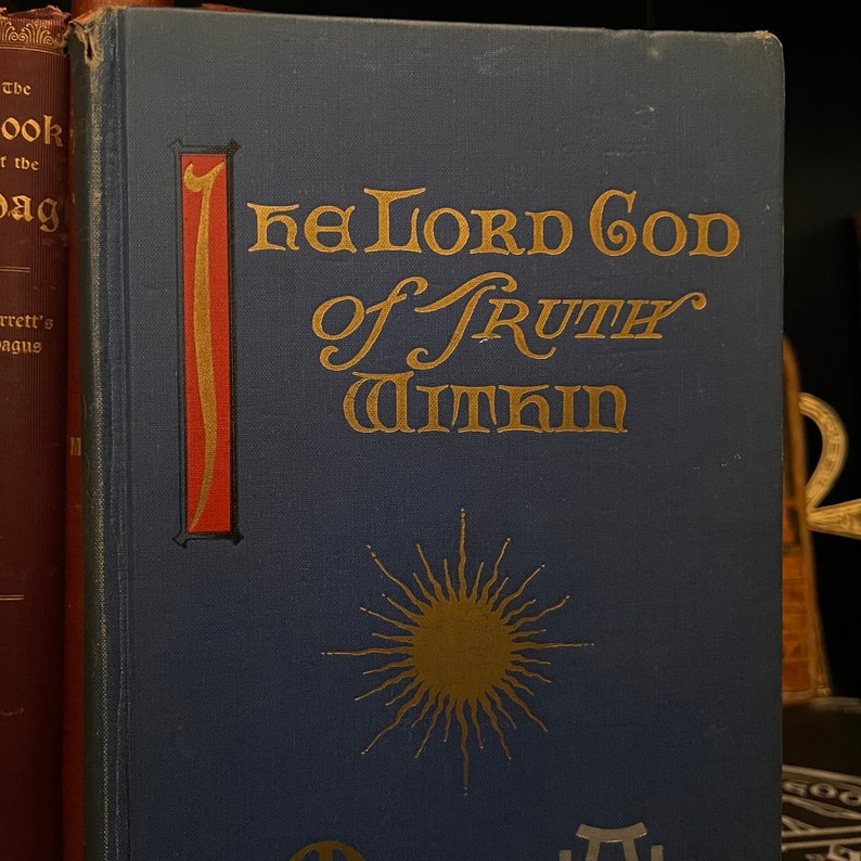 The Lord God of Truth Within - Rare Occult Books, New Age, Theosophy ...