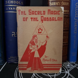 The Sacred Magic of the Qabalah, by Manly P Hall (1936) - Rosicrucian ...