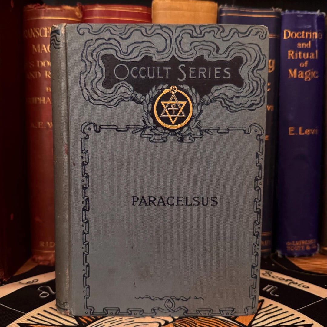The Life and the Doctrine of Paracelsus, Franz Hartmann - Occult ...