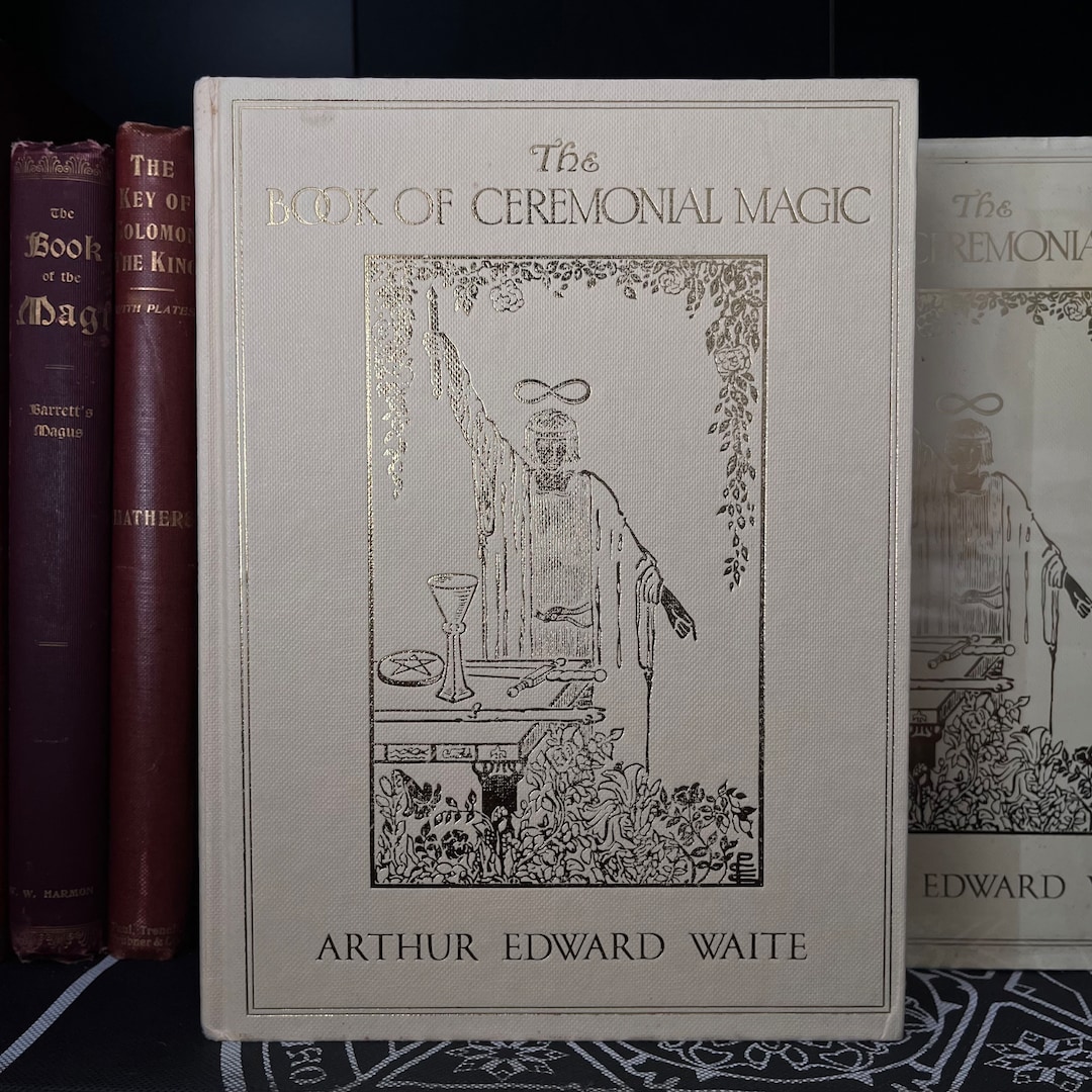 The Book of Ceremonial Magic, by Arthur Edward Waite - Occult ...