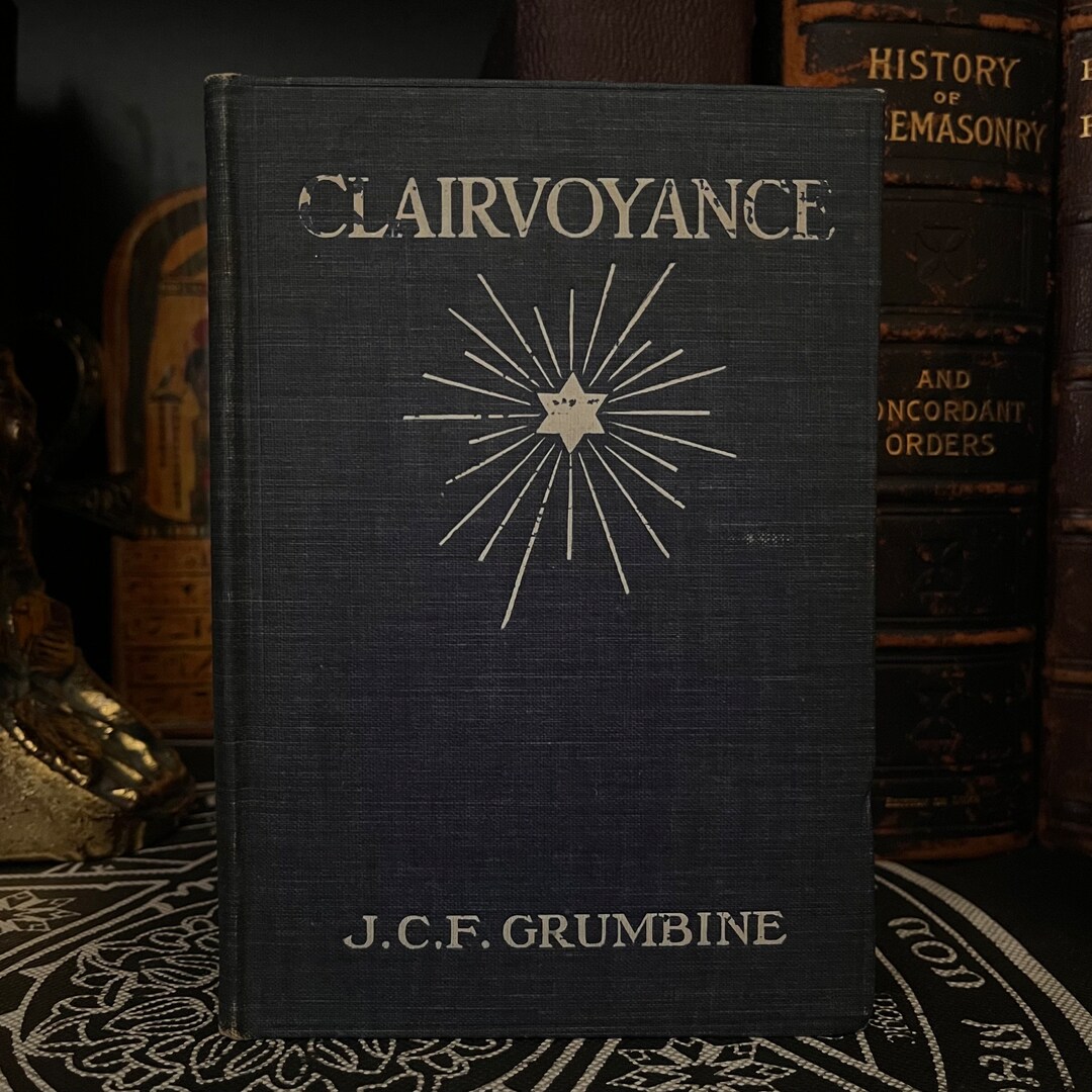 Clairvoyance, by J. F. C. Grumbine (1904, Third Edition) - Occult ...