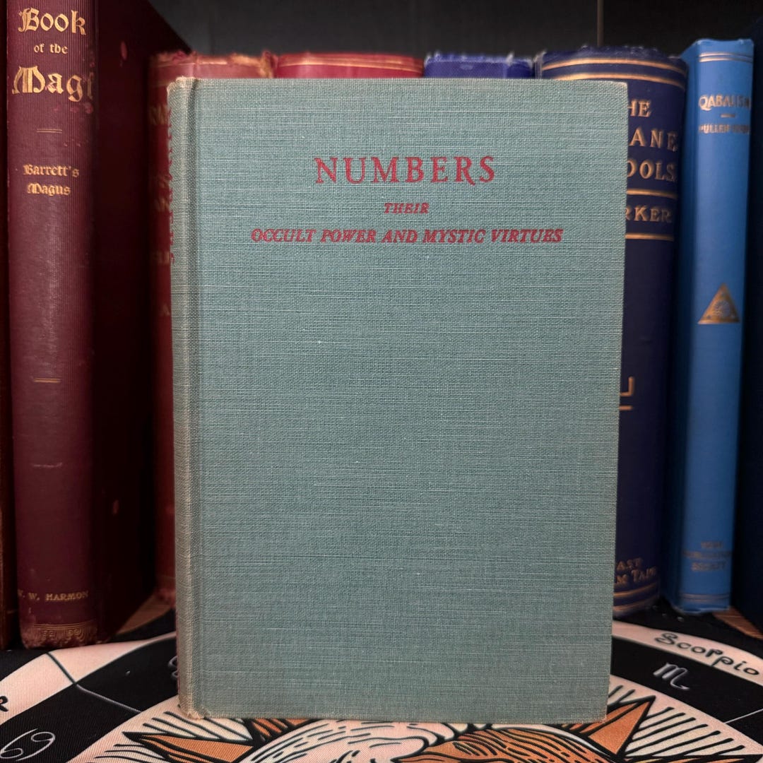 Numbers Their Occult Powers and Mystic Virtues, by W. Wynn Westcott ...