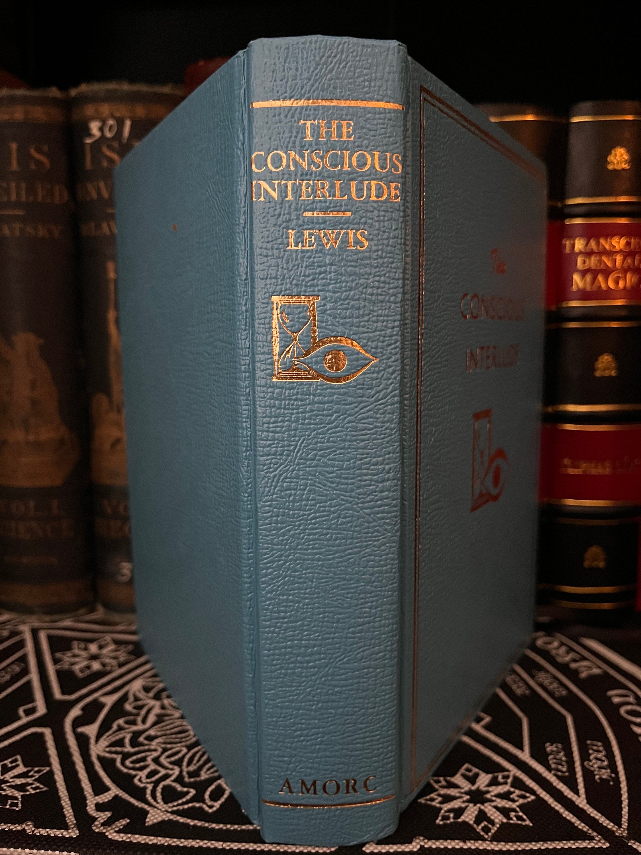 The Conscious Interlude, by Ralph M. Lewis 1982 AMORC Books ...