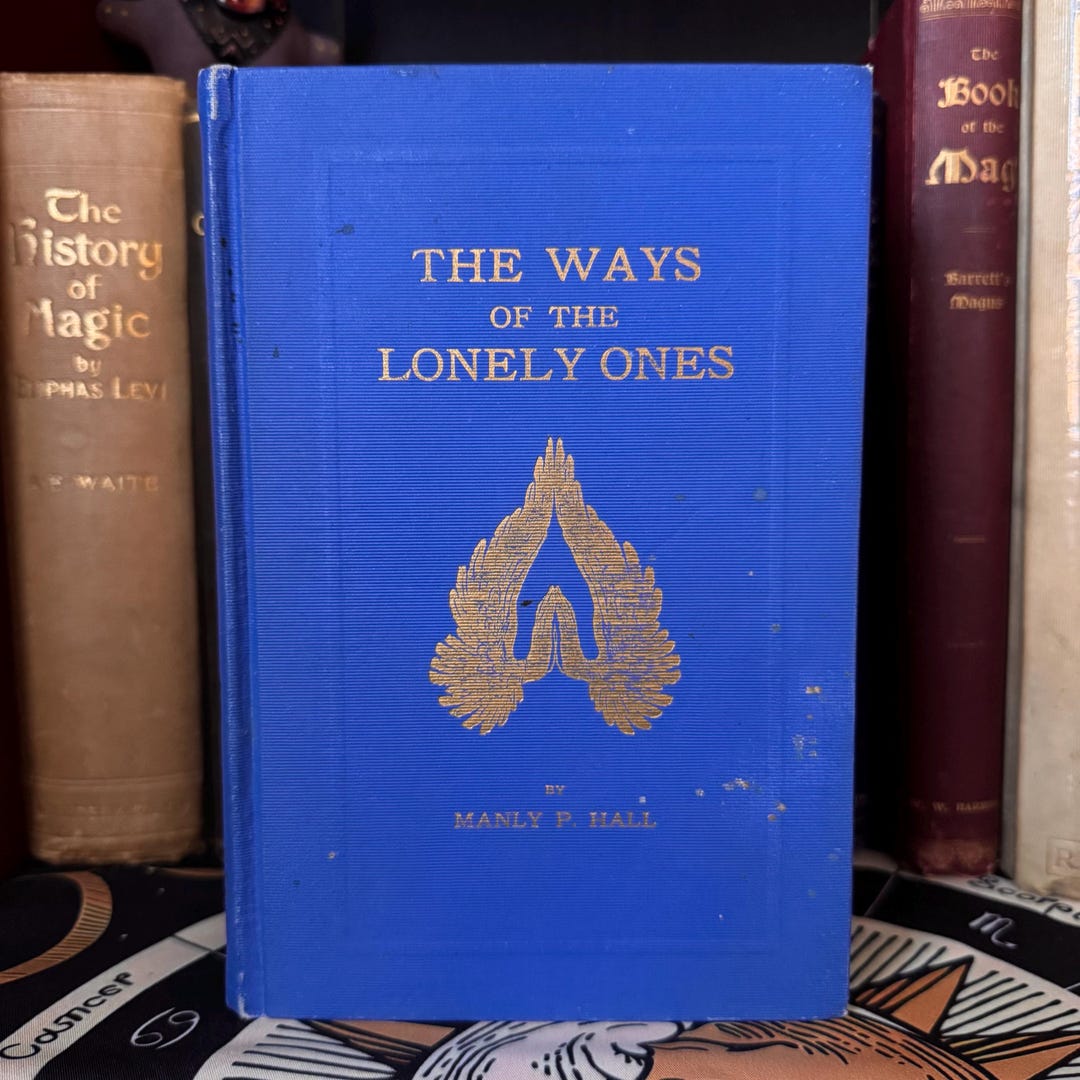 The Way of the Lonely Ones, Manly P Hall (1925) Rosicrucian Occult ...