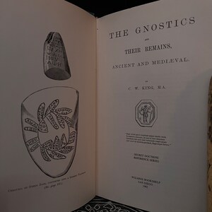 Gnosticism & Their Remains, by C. W. King, Secret Doctrine Series ...