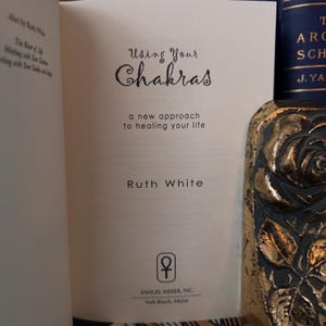 Using Your Chakras, Ruth White - Esotericism Kundalini Hermetic ...