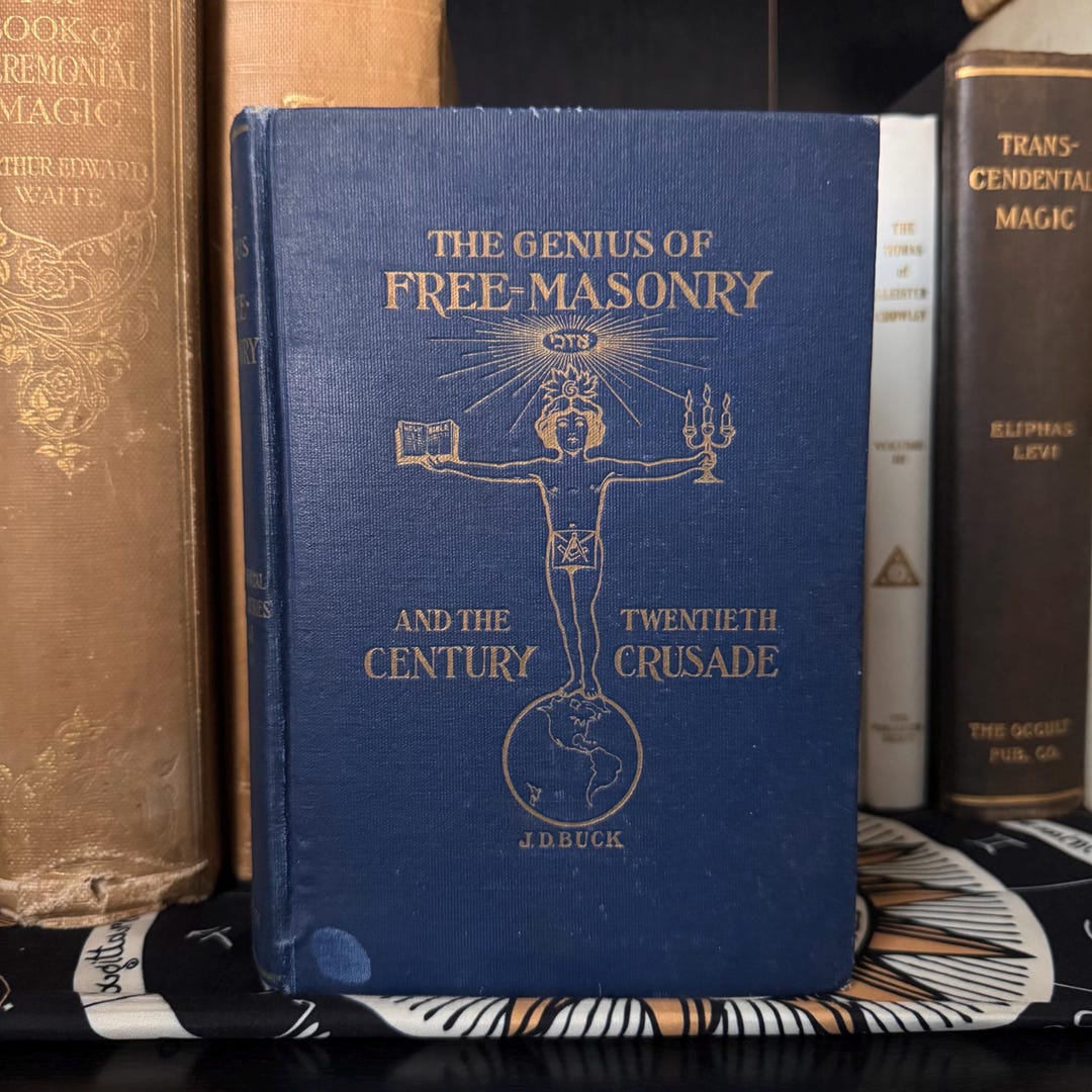 The Genius of Free-masonry J D Buck 1914 Occult Illuminati Ancient ...