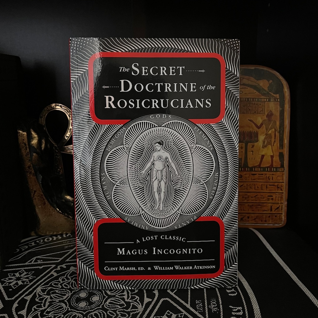 The Secret Doctrine of the Rosicrucians, by Magus Incognito ...