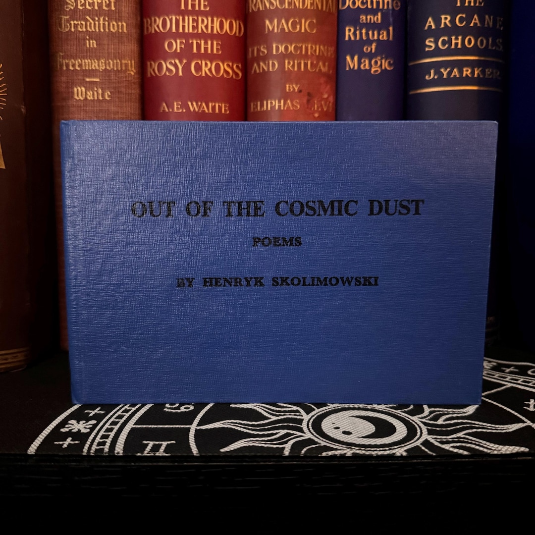 Out of the Cosmic Dust Poems -theosophy Hermetics Freemasonry Mysteries ...