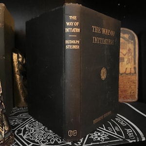 The Way of Initiation, by Rudolf Steiner (1911) First Edition - Rare ...