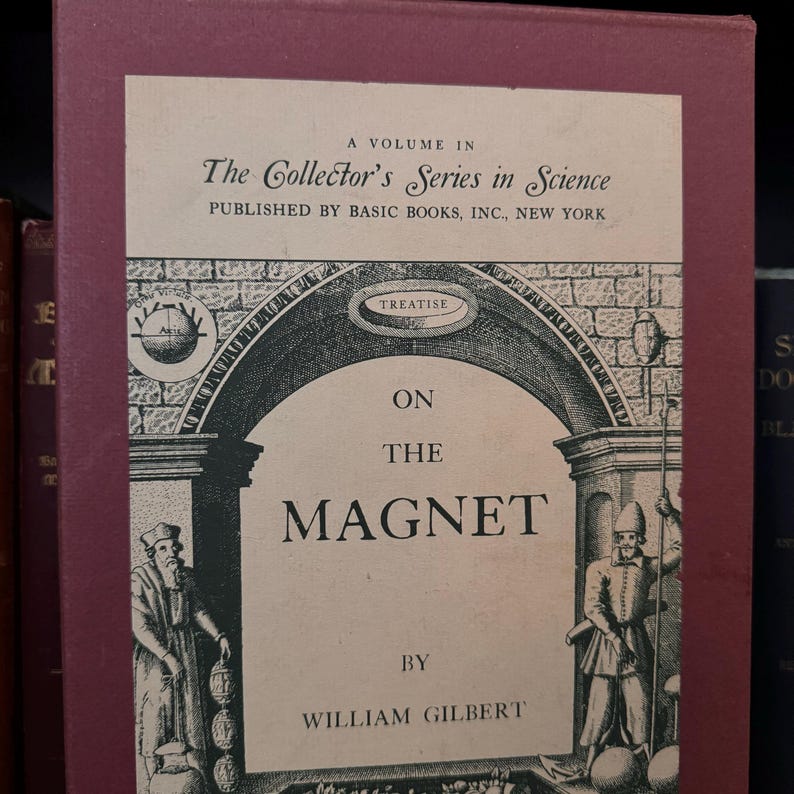 William Gilbert of Colchester Phyician of London - Occult Sciences ...