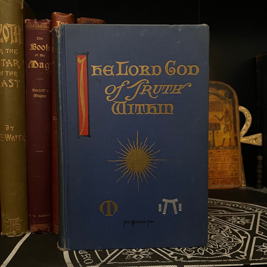 The Lord God of Truth Within - Rare Occult Books, New Age, Theosophy ...