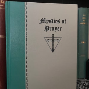 Mystics at Prayer, by H. Spencer Lewis (1960) - AMORC, Rosicrucian, New ...