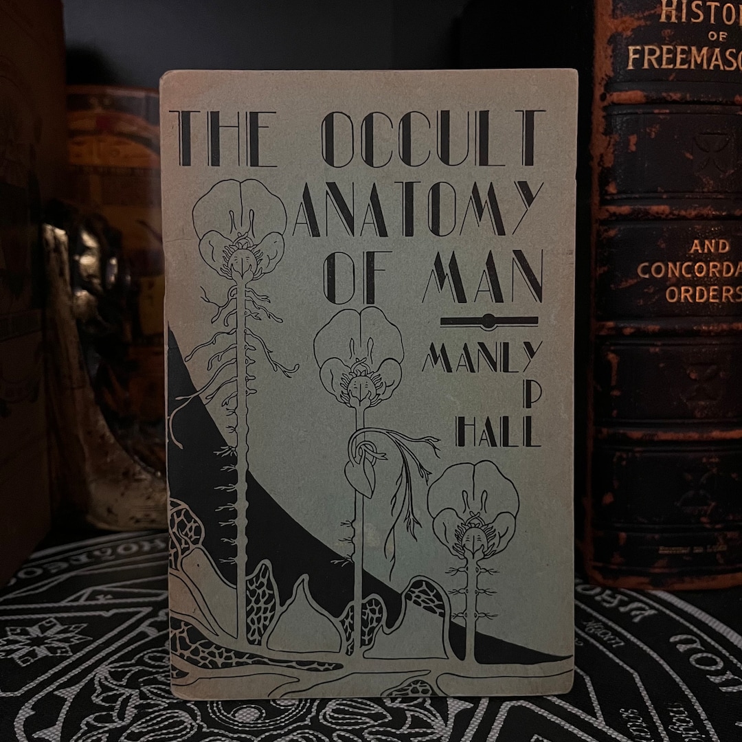 The Occult Anatomy of Man & Occult Masonry, by Manly P Hall ...