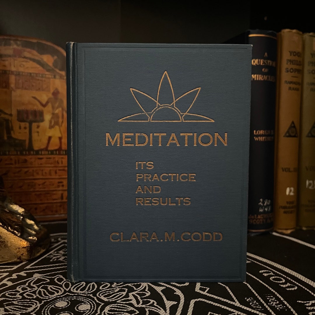 Meditation Its Practice Its Results (1930) - Occult Book, Steiner ...