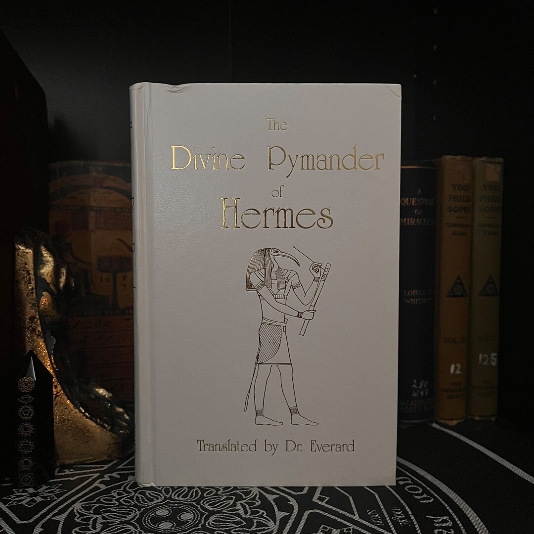 The Divine Pymander of Hermes, by Dr. Everand - Theosophy, Occult Books ...