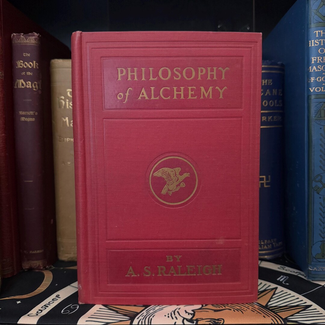 Philosophy of Alchemy, by A. S. Raleigh (1924) - Rare Occult Books ...