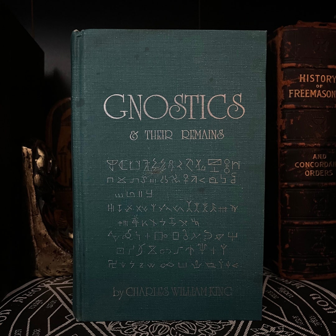 Gnosticism & Their Remains, by C. W. King, Secret Doctrine Series ...