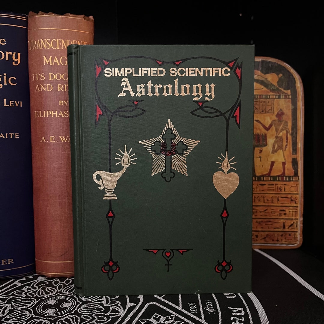 Simplified Scientific Astrology, by Max Heindel Rosicrucian, AMORC, New ...